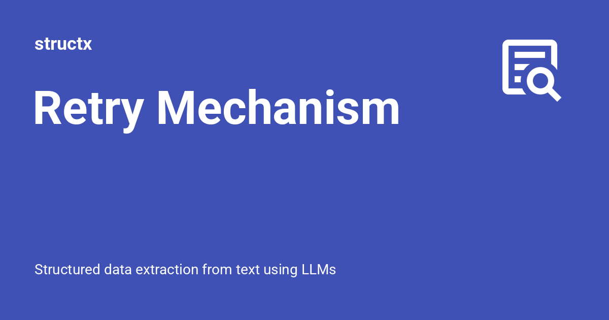 Retry Mechanism - structx