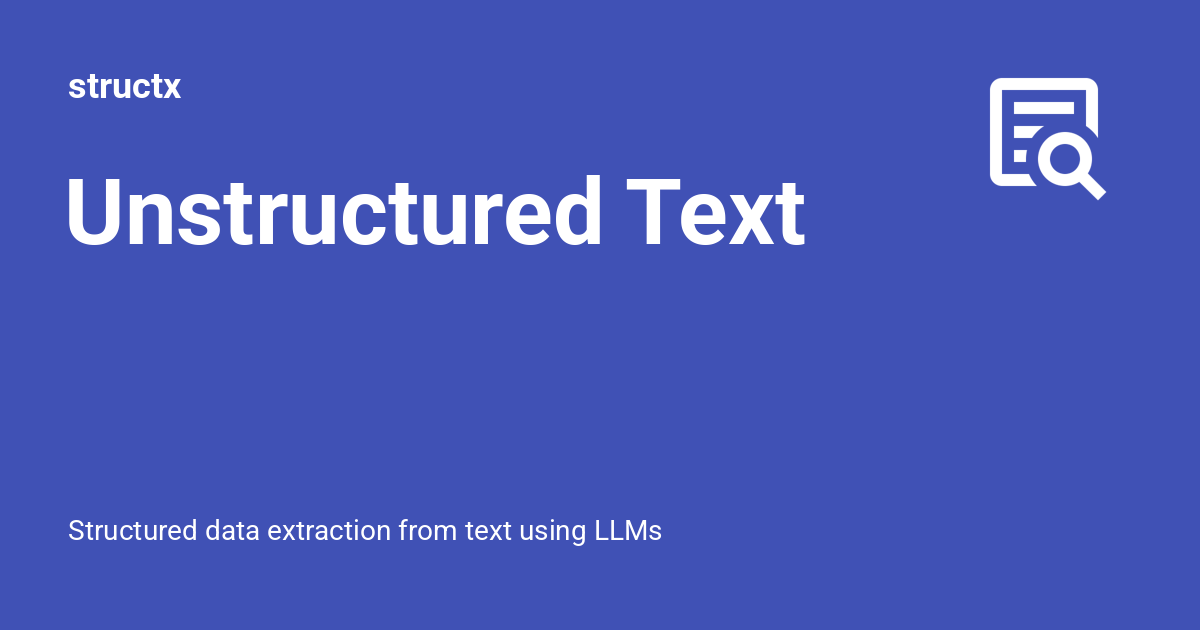 Unstructured Text - structx