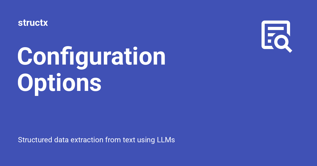 Configuration Options - structx